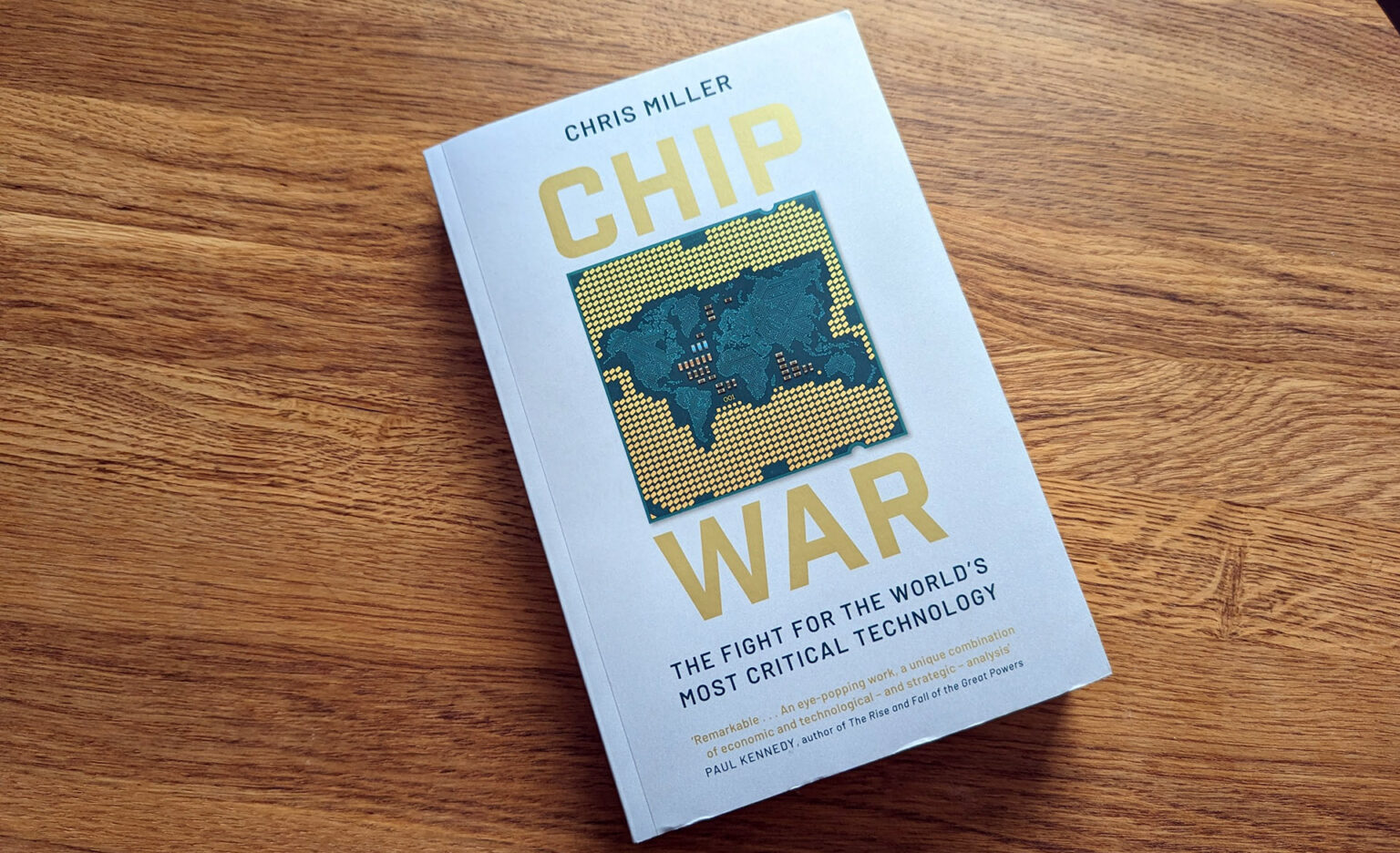 Bokrecension – Chip War: The Fight for the World’s Most Critical ...